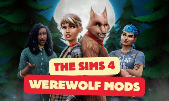 40+ Sims 4 Werewolf Mods | Werewolf Mod Pack & CC