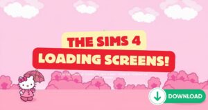 50+ Custom Sims 4 Loading Screen | Download Loading Screen