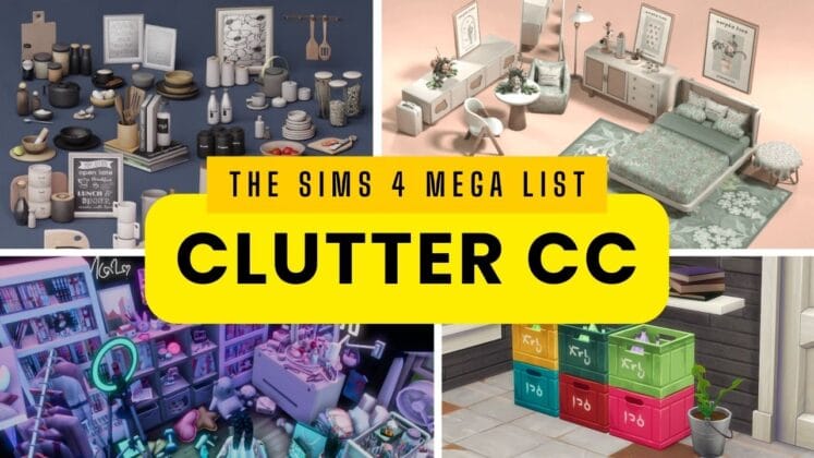 50+ Best Sims 4 Clutter CC - Bedroom, Kitchen, Office & more