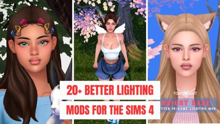 20+ Best Sims 4 Lighting Mod for Realistic Gameplay
