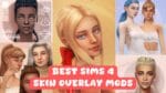 40+ Best Sims 4 Skin Overlay Mods - Face & Body Skin CC