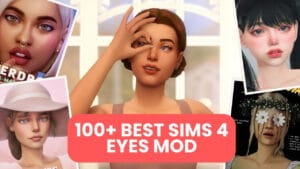 70+ Best Sims 4 Eyes Mods & CC | Maxis Match Compatible